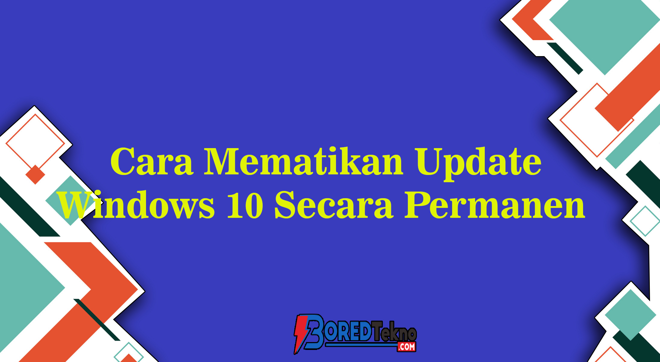 Cara Mematikan Update Windows 10